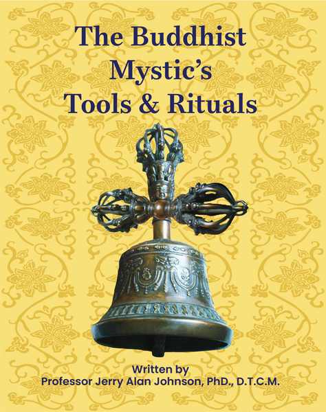 The Buddhist Mystic's Tools & Rituals – Dr. Jerry Alan Johnson Book Store